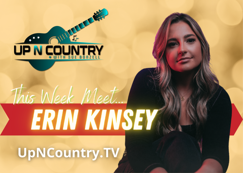 Meet Country Artist Erin Kinsey - Up N Country